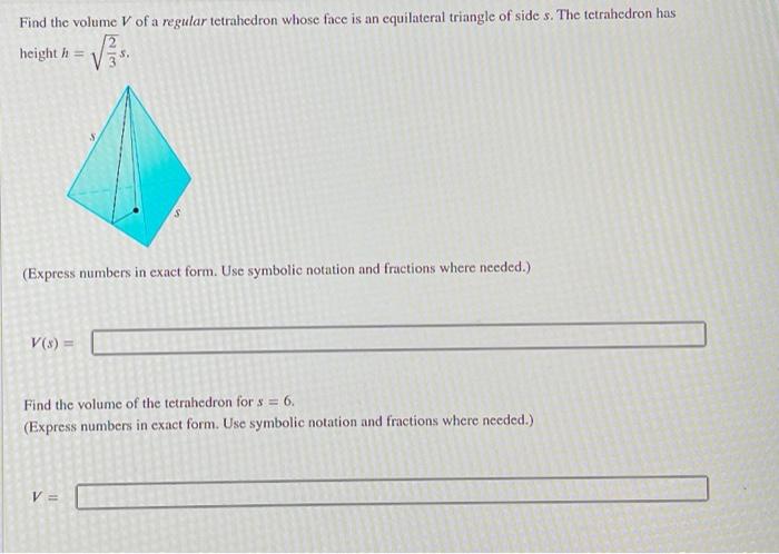 Solved Find the volume V of a regular tetrahedron whose face | Chegg.com