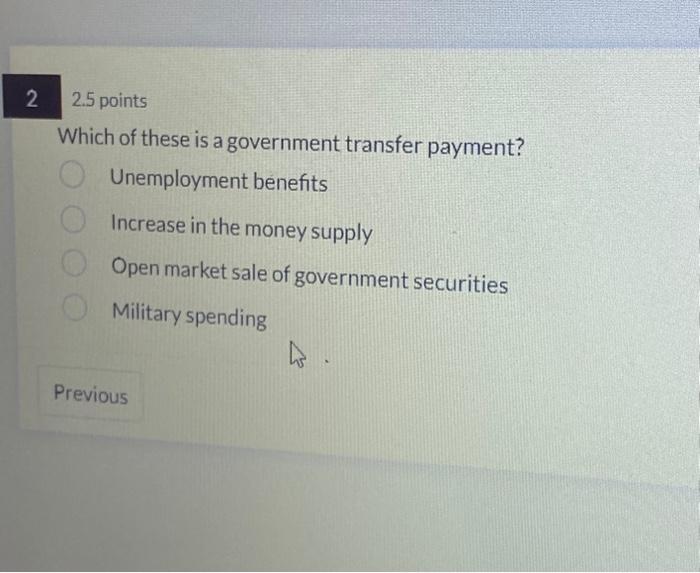 Solved Which of these is a government transfer payment? | Chegg.com