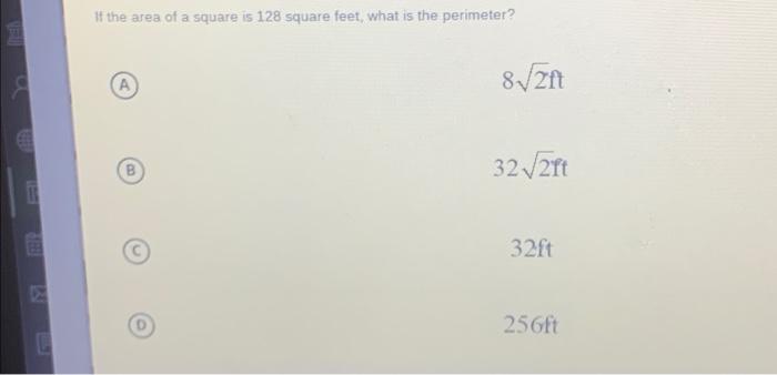 Solved T If the area of a square is 128 square feet, what is | Chegg.com