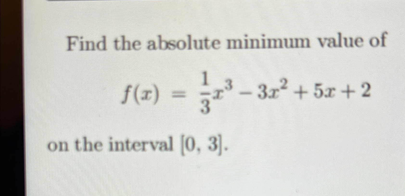 Solved Find the absolute minimum value | Chegg.com