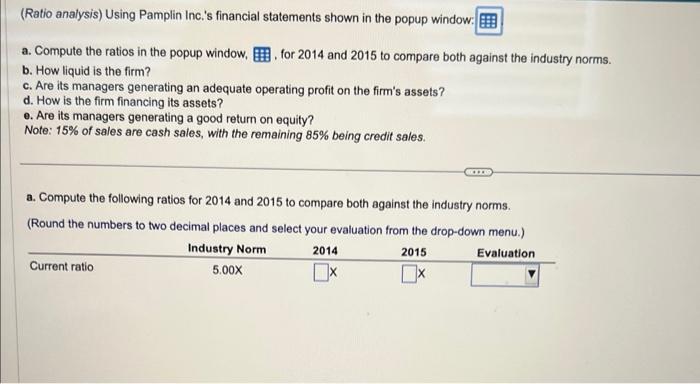 Solved (Ratio analysis) Using Pamplin Inc.'s financial | Chegg.com