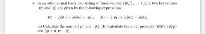 4. In an orthonormal basis, consisting of three | Chegg.com