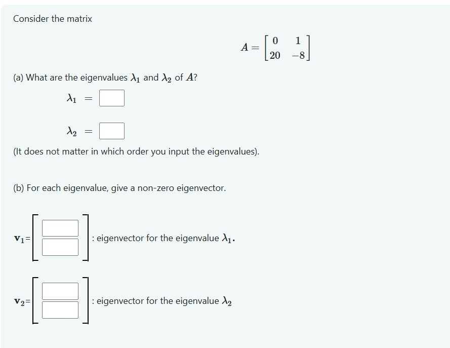 Solved Consider the matrixA=[0120-8](a) ﻿What are the | Chegg.com