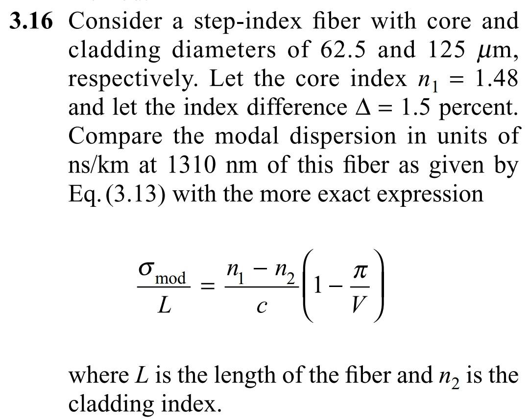 Solved 3.16 Consider a step-index fiber with core and | Chegg.com