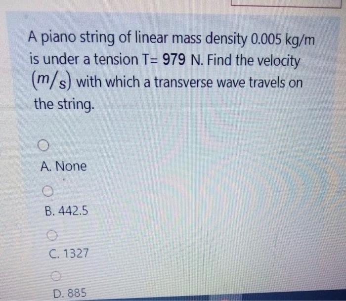 Solved A piano string of linear mass density 0.005 kg/m is | Chegg.com