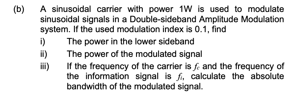 B a Sinusoidal Carrier With Power 1w is Used To