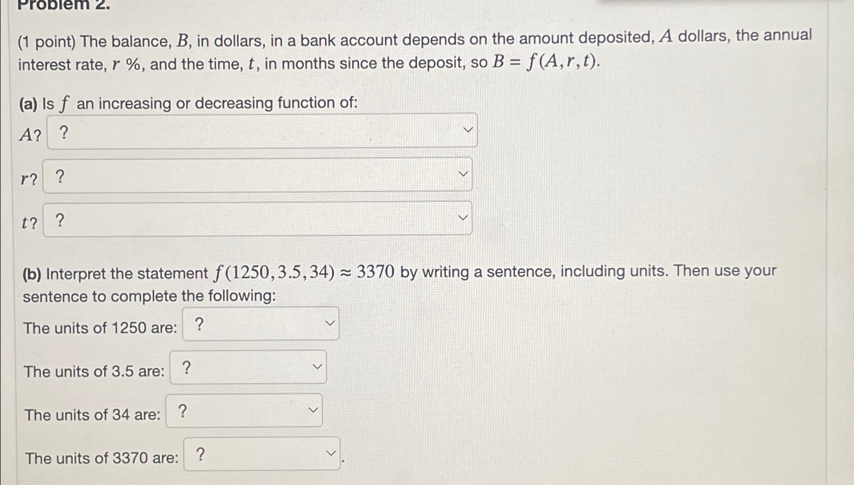 Solved (1 ﻿point) ﻿The balance, B, ﻿in dollars, in a bank | Chegg.com