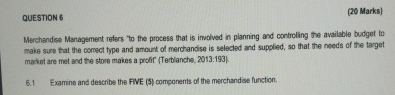 Solved QUESTION 6(20 ﻿Marks)Merchandise Management refers to | Chegg.com