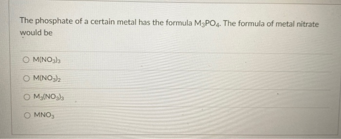 Solved The phosphate of a certain metal has the formula | Chegg.com