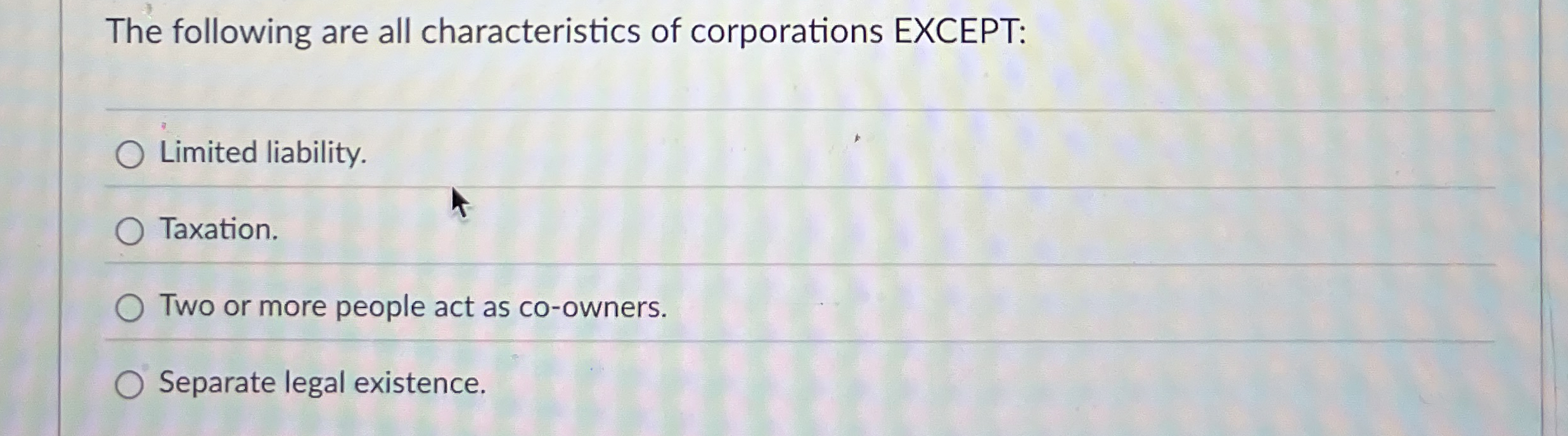 Solved The following are all characteristics of corporations | Chegg.com