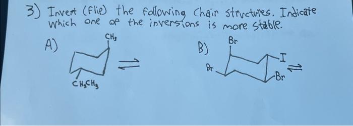 Solved Flip the following chair structures. indicate which | Chegg.com