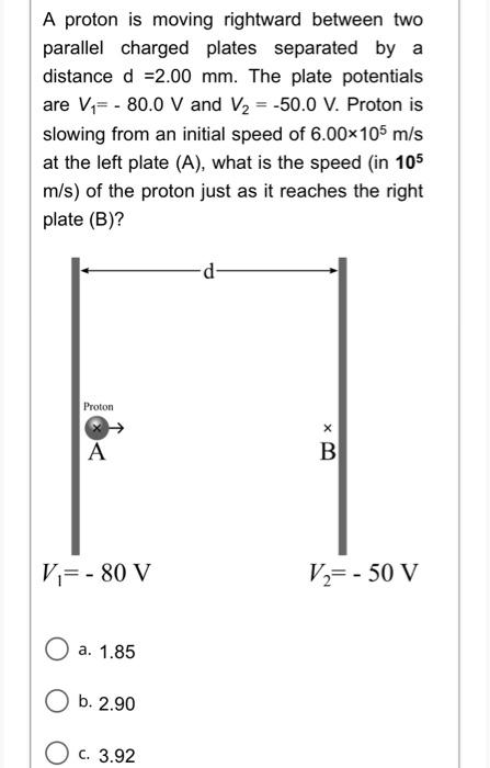 Solved A proton is moving rightward between two parallel | Chegg.com