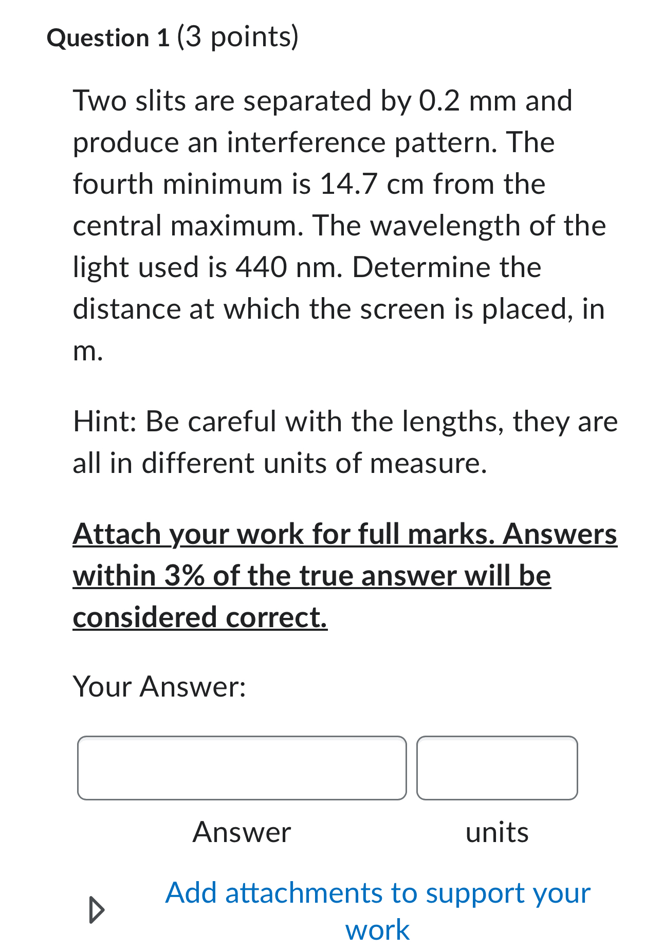 Solved Question 1 (3 ﻿points)Two slits are separated by | Chegg.com