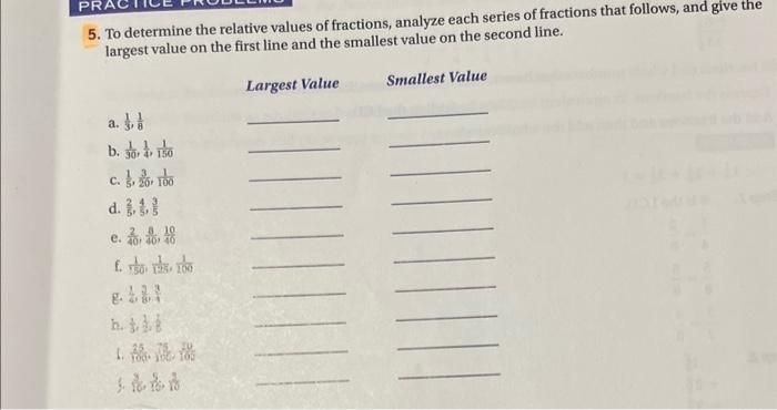 Solved 5. To determine the relative values of fractions, | Chegg.com