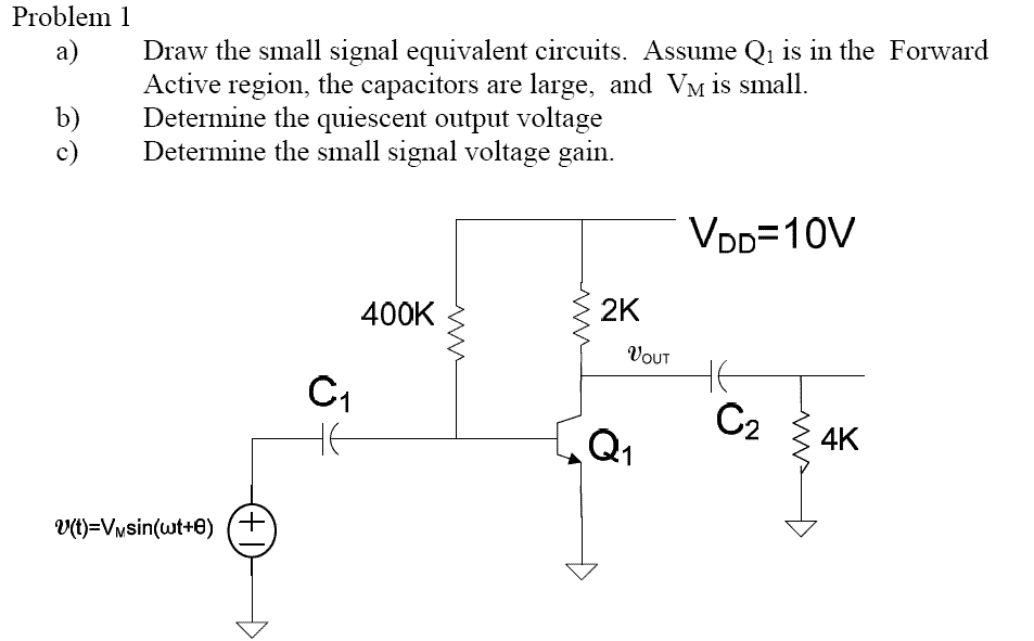 Solved Draw the small signal equivalent circuits. Assume Q1 | Chegg.com