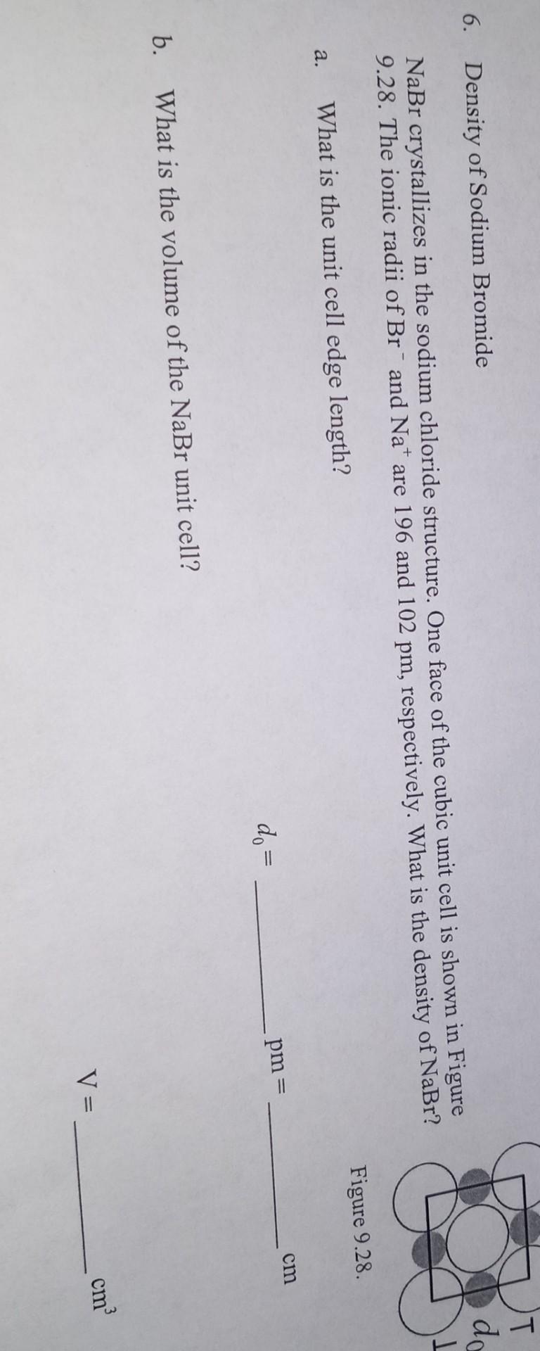 Solved IT do 6. Density of Sodium Bromide NaBr crystallizes | Chegg.com