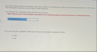 Solved A process that produces computer chips has a mean of | Chegg.com