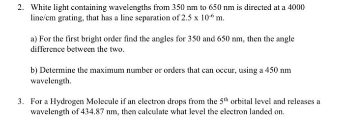 Solved 2. White light containing wavelengths from 350 nm to | Chegg.com