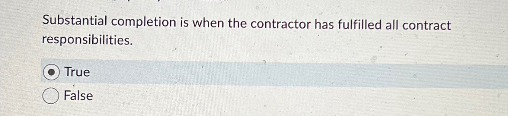Solved Substantial completion is when the contractor has | Chegg.com