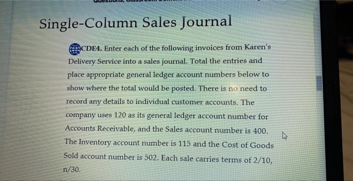 Solved (4.)CDE4. Enter each of the following invoices from | Chegg.com