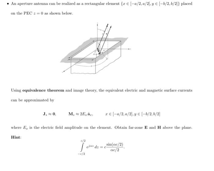 Solved - An aperture antenna can be realized as a | Chegg.com