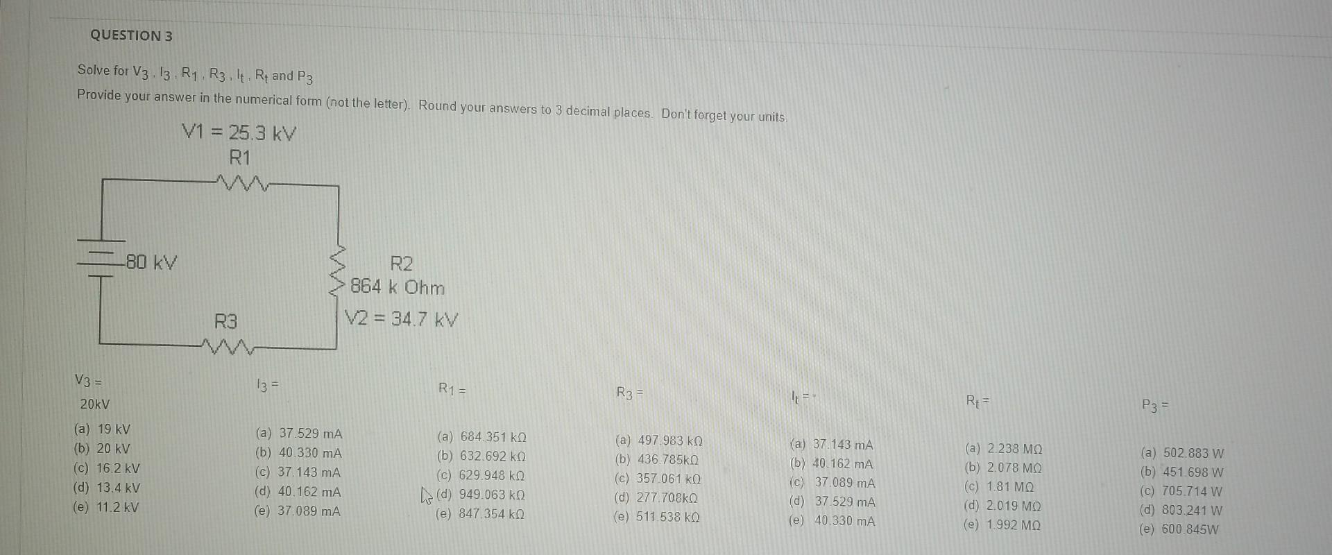 Solved Solve for V3,I3,R1,R3,lt,Rt and P3 Provide your | Chegg.com