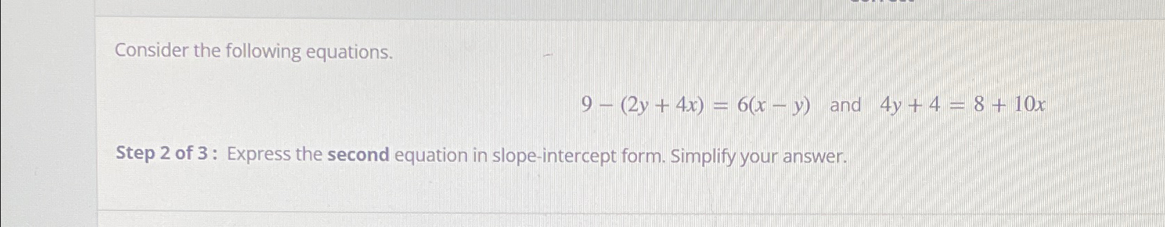 Solved Consider the following equations.9-(2y+4x)=6(x-y) | Chegg.com