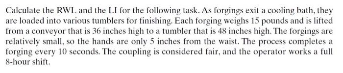 Solved Calculate the RWL and the LI for the following task. | Chegg.com