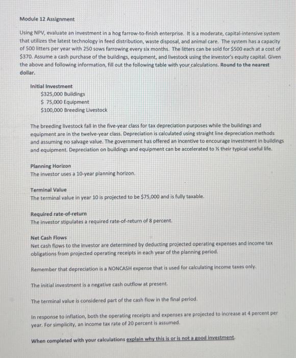 Module 12 Assignment Using NPV, evaluate an | Chegg.com
