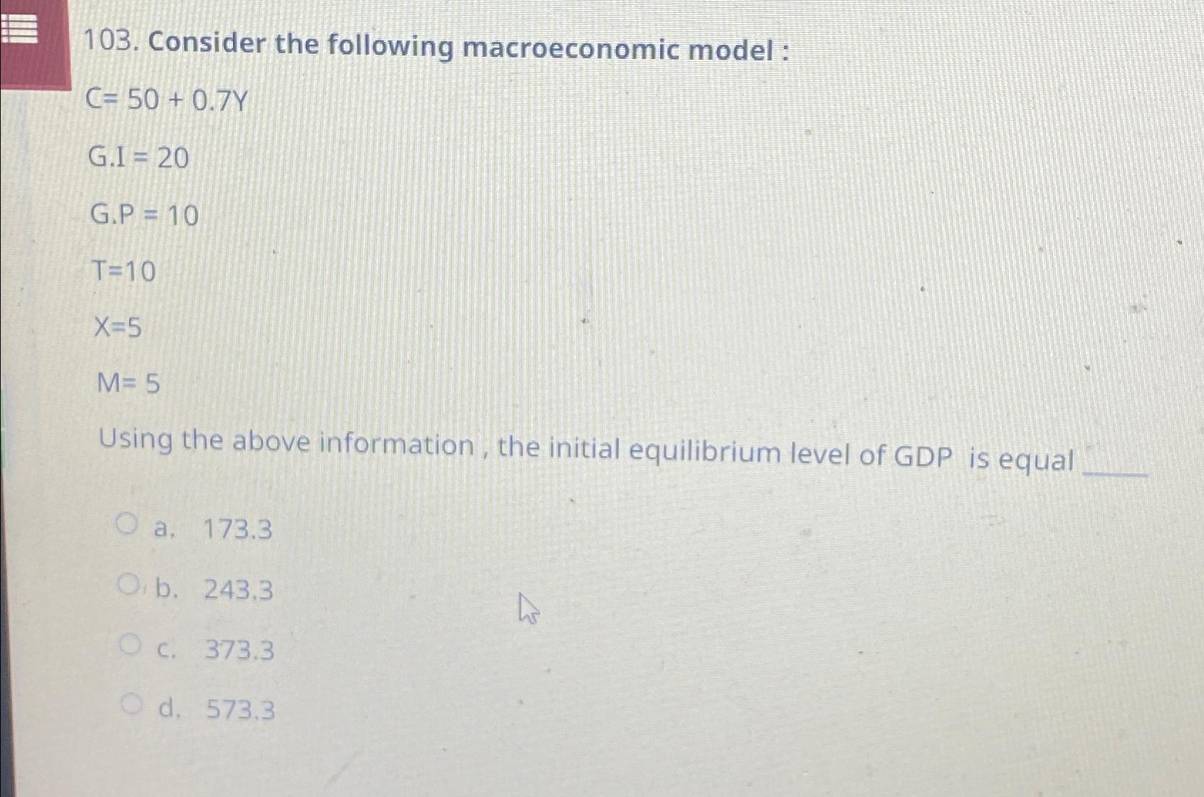 Solved Consider the following macroeconomic model | Chegg.com