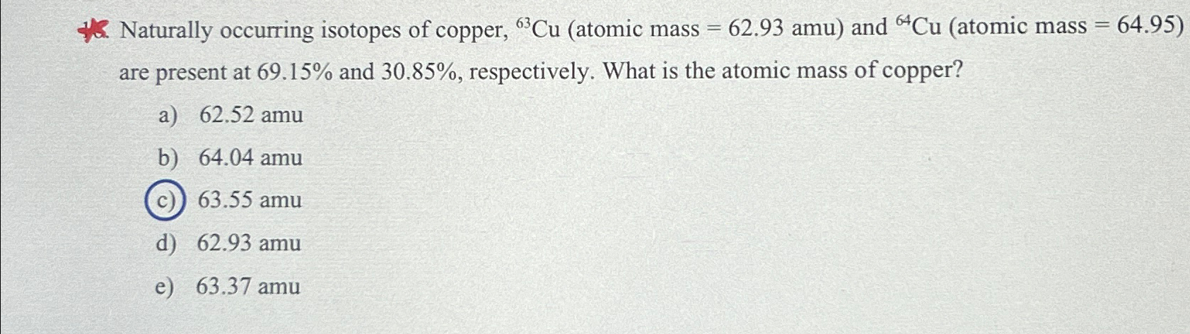 Solved Naturally occurring isotopes of copper, ?63Cu (atomic | Chegg.com