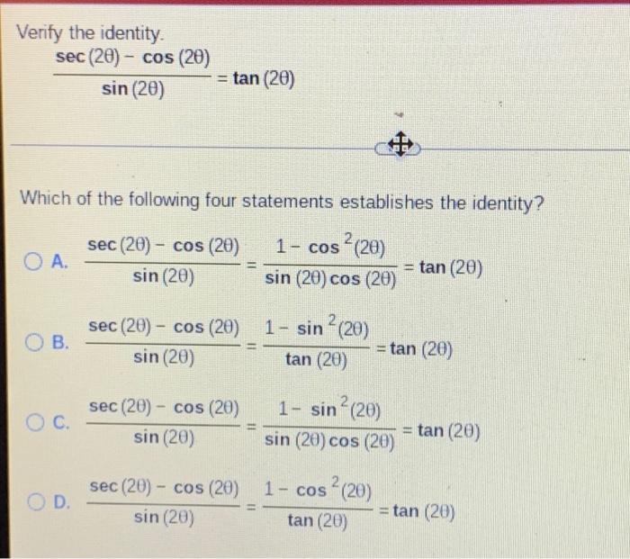 Solved Verify the identity. sin(2θ)sec(2θ)−cos(2θ)=tan(2θ) | Chegg.com