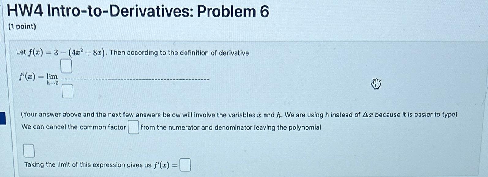 Solved HW4 ﻿Intro-to-Derivatives: Problem 6(1 ﻿point)Let | Chegg.com