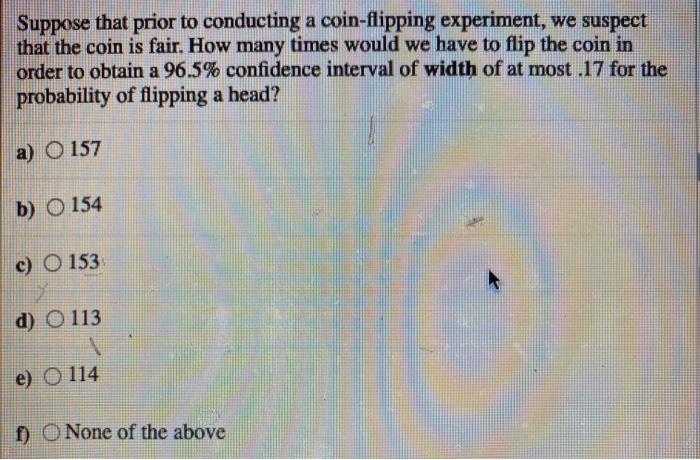 Solved Suppose that prior to conducting a coin-flipping | Chegg.com