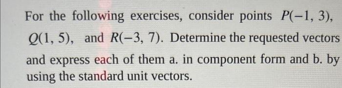 Solved For the following exercises, consider points P(−1,3), | Chegg.com