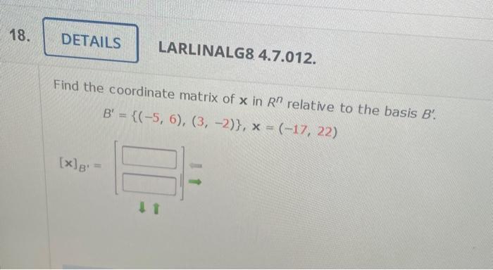 Solved Find the coordinate matrix of x in Rn relative to the | Chegg.com
