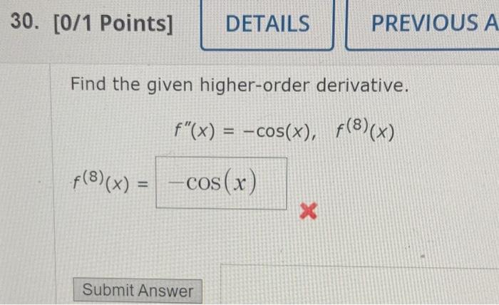 Solved Find the given higher-order derivative. | Chegg.com
