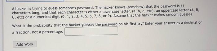 Solved A hacker is trying to guess someone's password. The | Chegg.com