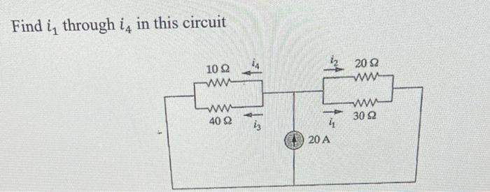 Solved Find i1 through i4 in this circuit | Chegg.com