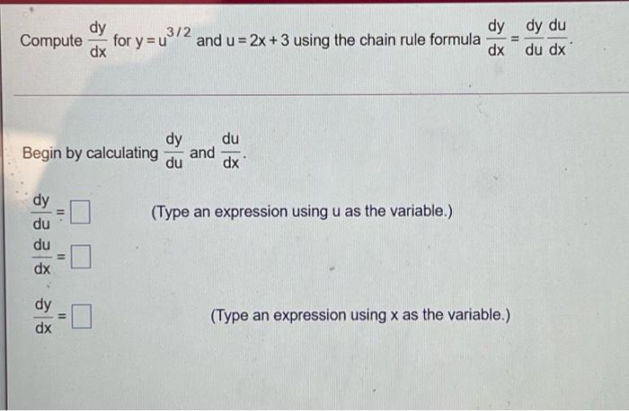 Solved Compute for y=u dy dx 3/2 dy dy du and u = 2x + 3 | Chegg.com