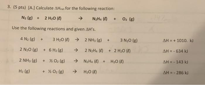 Solved 3. (5 pts) (A.) Calculate AHrxn for the following | Chegg.com