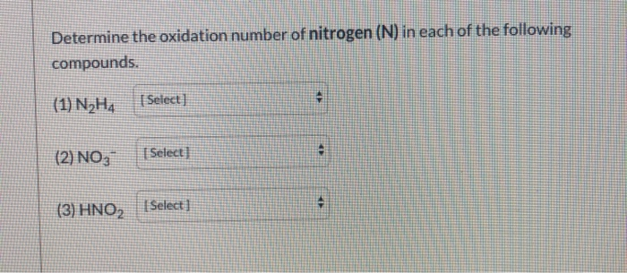 Solved Determine the oxidation number of nitrogen (N) in | Chegg.com