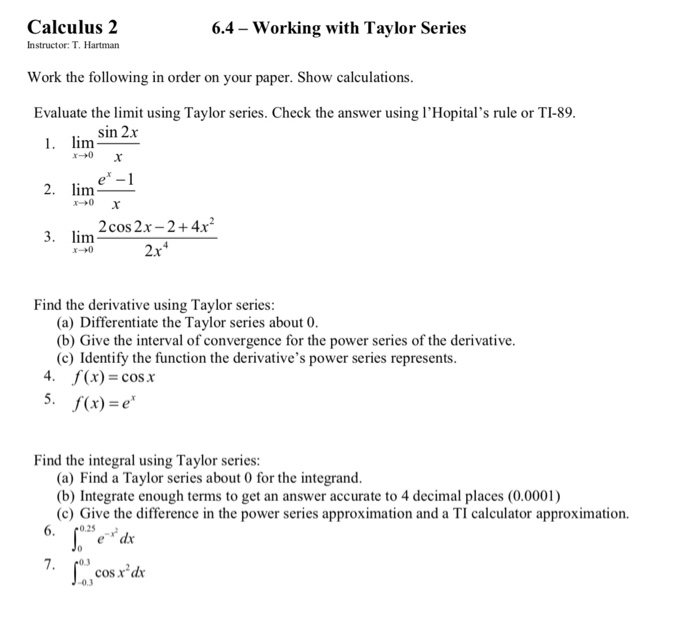 Solved Calculus 2 Instructor: T. Hartman 6.4 - Working with | Chegg.com