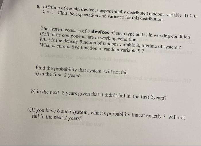Solved 8. Lifetime of certain device is exponentially | Chegg.com