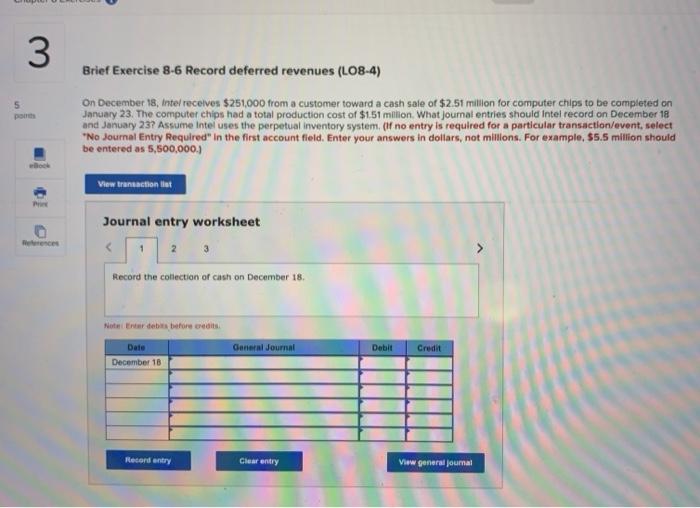 Solved 3 Brief Exercise 8-6 Record deferred revenues (L08-4) | Chegg.com Solved 3 Brief Exercise 8-6 Record deferred revenues (L08-4) | Chegg.com
