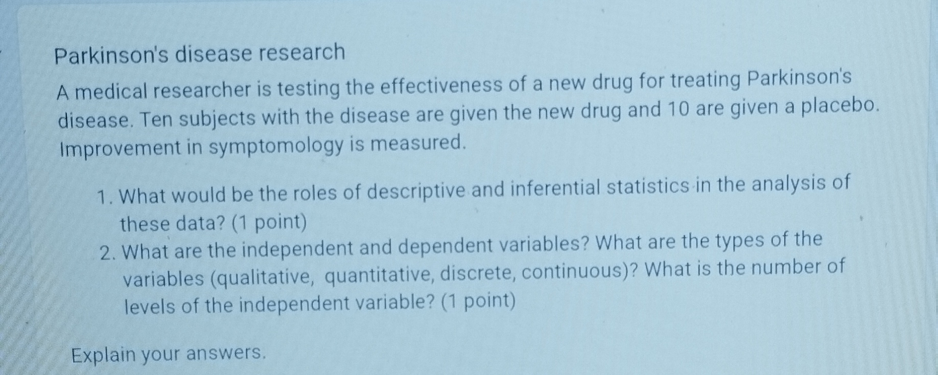 Solved Parkinson's disease researchA medical researcher is | Chegg.com