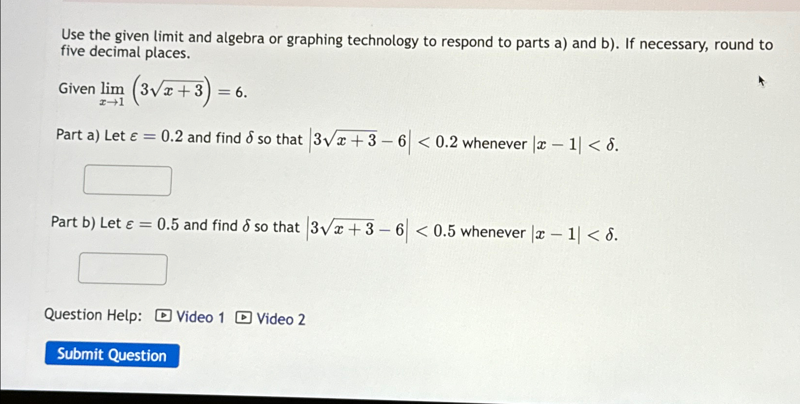 Solved Use the given limit and algebra or graphing | Chegg.com