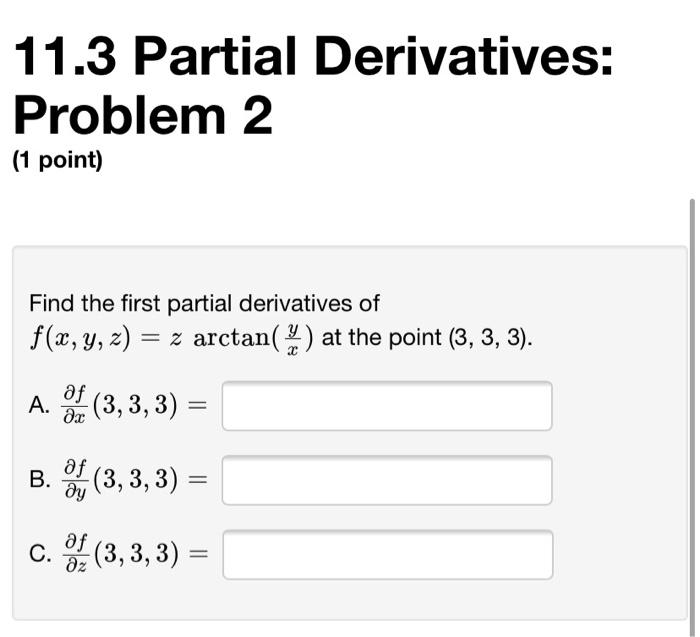 Solved 11.3 Partial Derivatives: Problem 2 (1 point) Find | Chegg.com