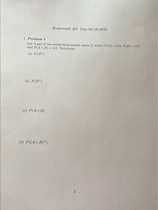 Solved Homework \#5: Due 04-19-2023 1. Problem 1 Let A and B | Chegg.com