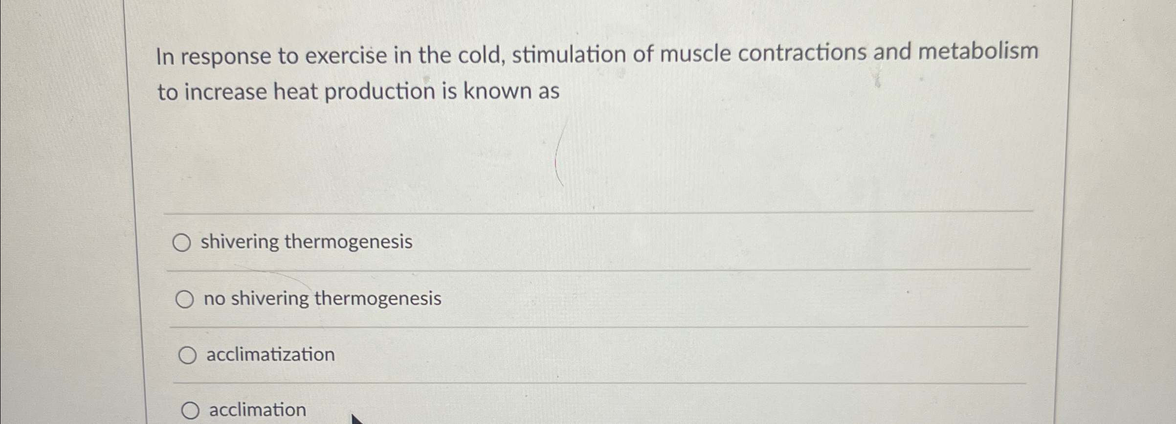 Solved In response to exercise in the cold, stimulation of | Chegg.com